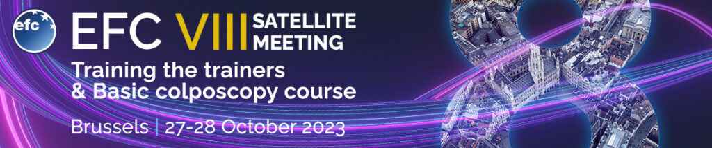 8th EFC Satellite Meeting - European Federation For Colposcopy